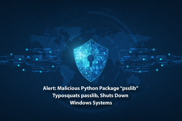 New PyPI Threat: ‘psslib’ Package Shuts Down Windows Machines via Malicious Code